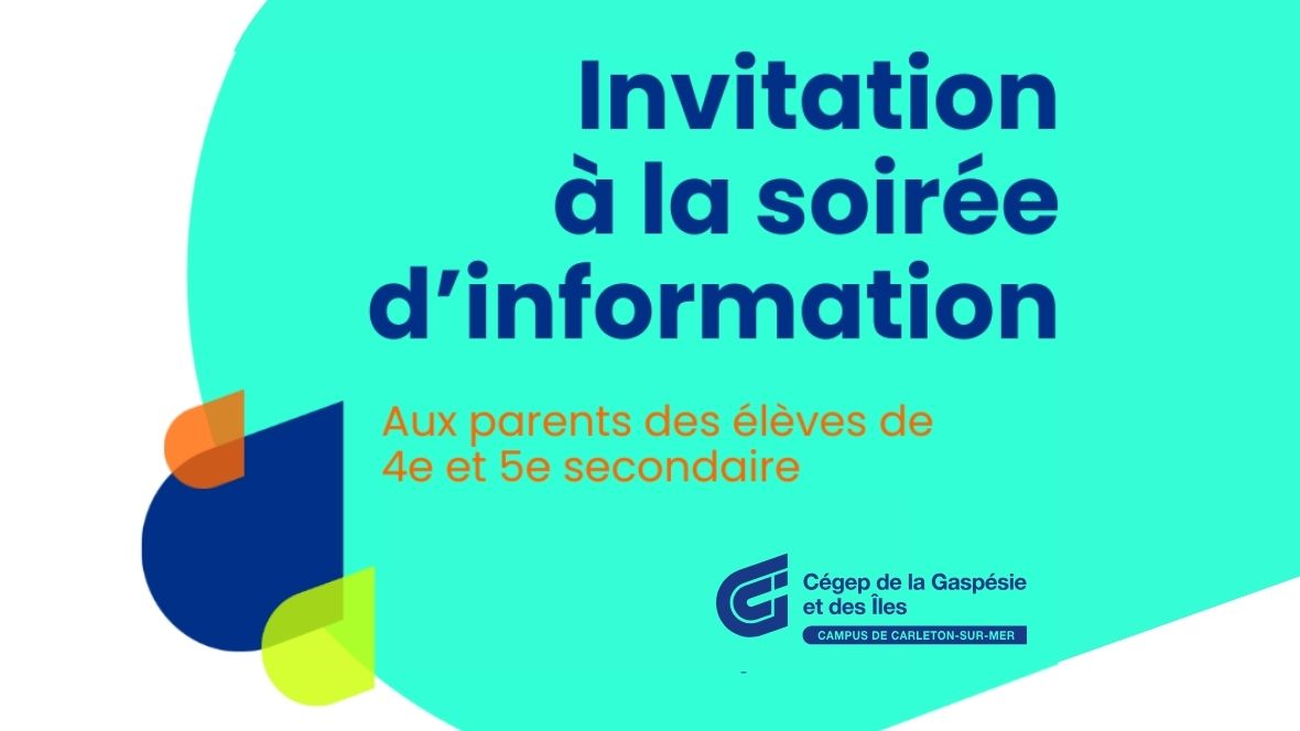 Invitation à la soirée d’information – Cégep de la Gaspésie et des Îles ...